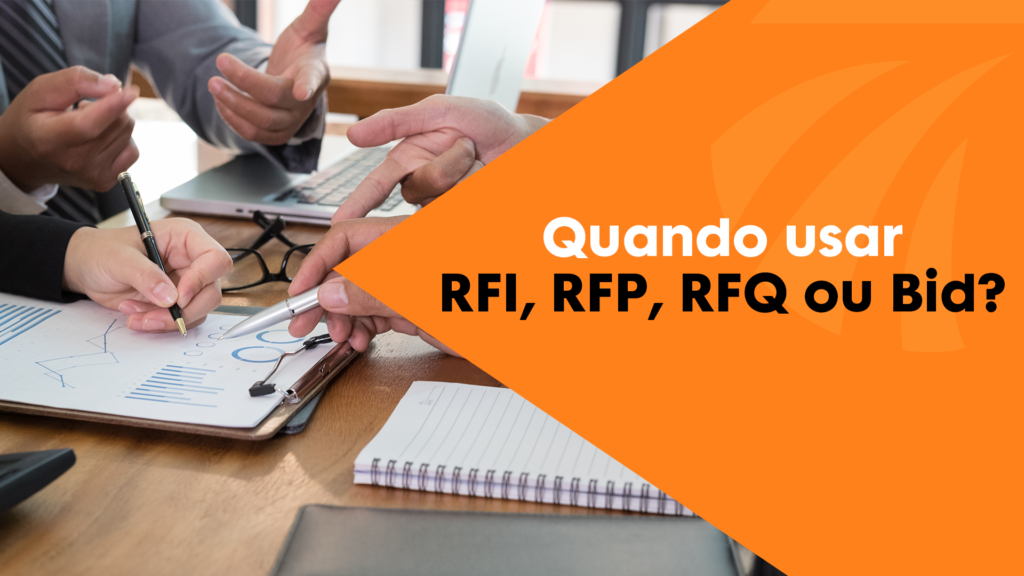 Quando usar RFI, RFP, RFQ ou Bid? - Brudam